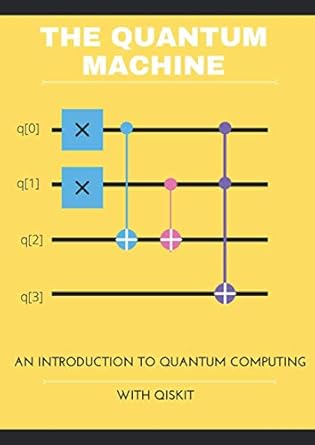 An Introduction to Quantum Computing with Qiskit | B08RKN1MKF - Book Depository