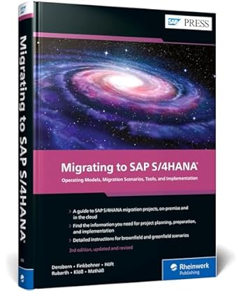 Migrating to SAP S/4HANA (SAP S/4HANA Migration): Operating Models, Migration Scenarios, Tools ...