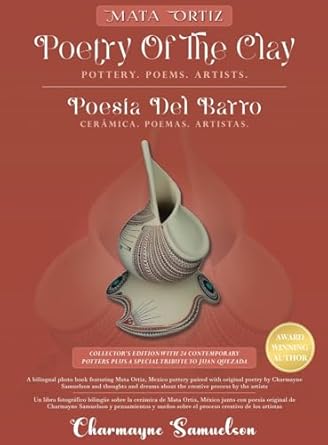 MATA ORTIZ POETRY OF THE CLAY Pottery. Poems. Artists.: POESÍA DEL ...