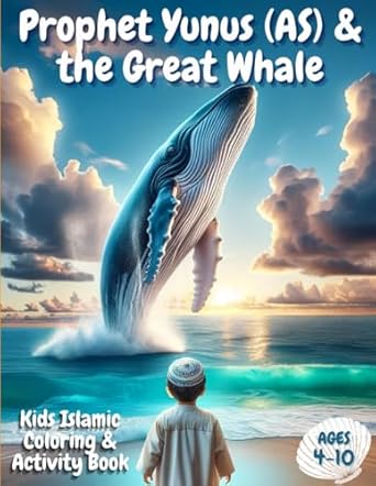 Prophet Yunus (AS) & the Great Whale: Kids Islamic Coloring & Activity ...